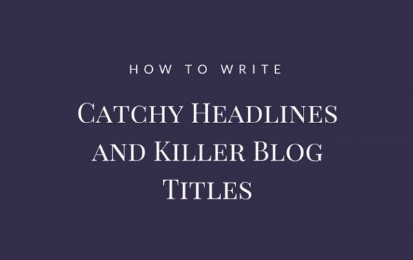 How to Write Powerful Catchy Headlines and Killer Blog Titles – Popup ... How to Write Powerful Catchy Headlines and Killer Blog Titles – Popup ...